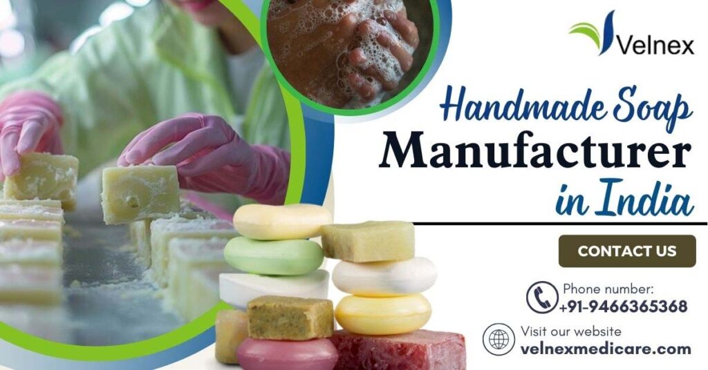 India's Best Handmade Soap Manufacturer- Velnex Medicare